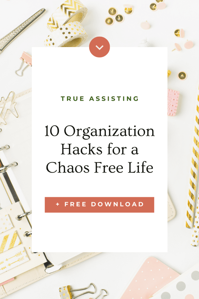 10 Organization Hacks For a Chaos Free Life – True Assisting